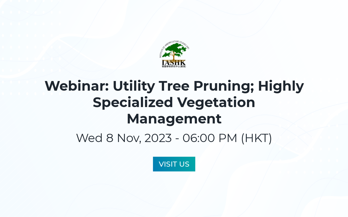 Webinar: Utility Tree Pruning; Highly Specialized Vegetation Management